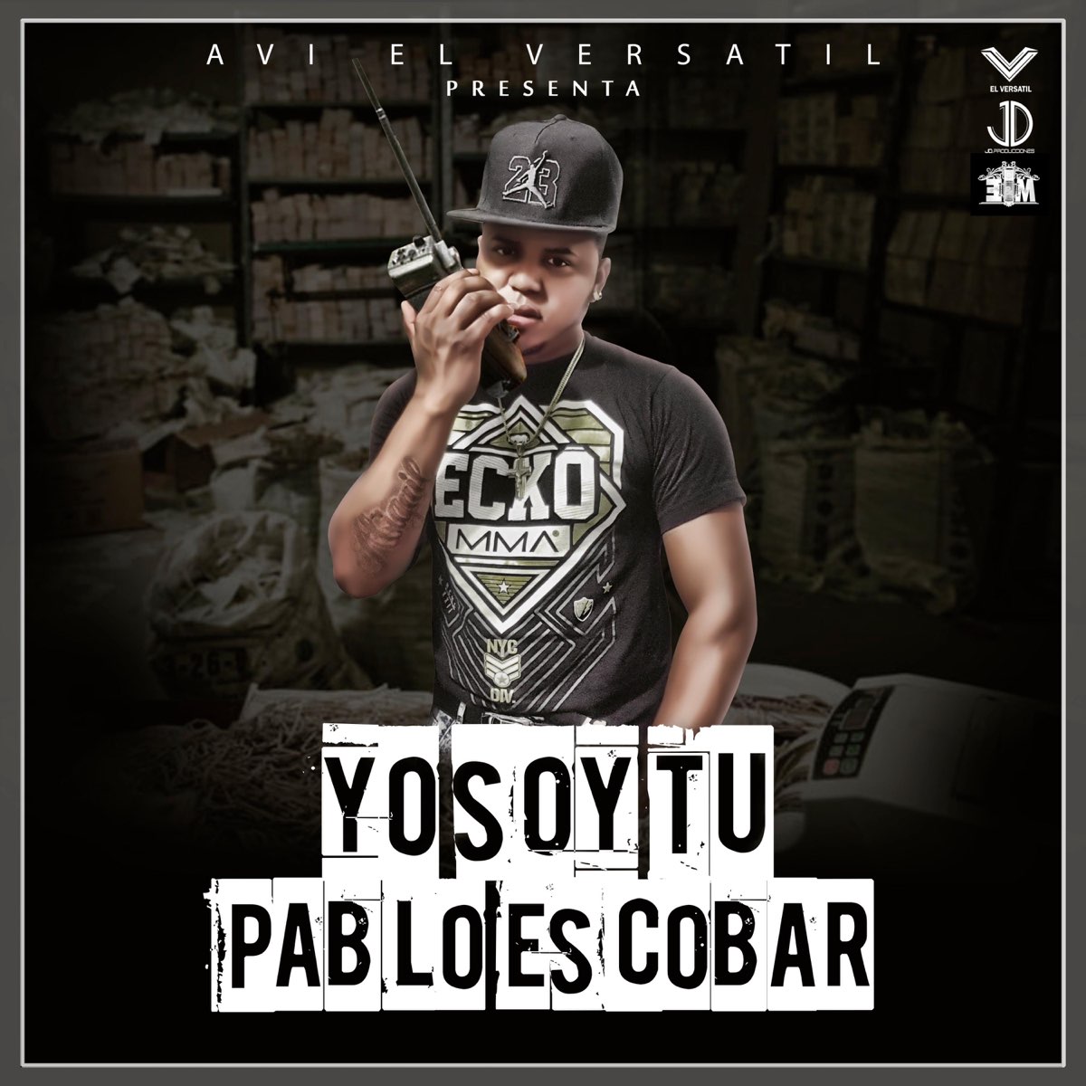 ‎Yo Soy Tu Pablo Escobar - Single - Album by Javi el Versatil - Apple Music