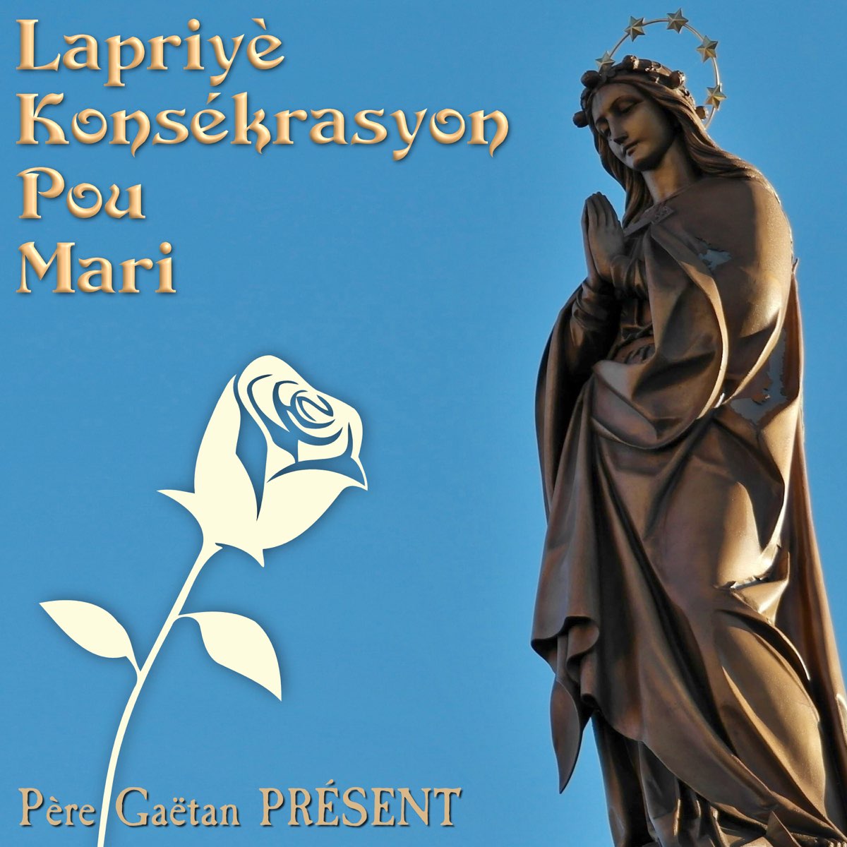 ‎Lapriyè Konsékrasyon Pou Mari - Single de Père Gaëtan Présent en Apple ...