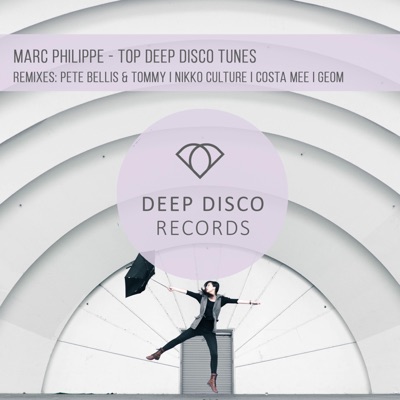 Top Deep Disco Tunes - album by Marc Philippe