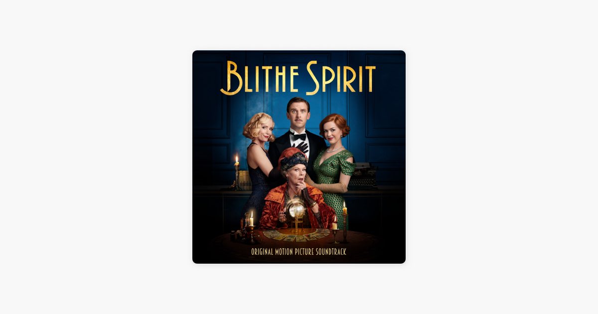 ‎Blithe Spirit (Original Motion Picture Soundtrack) - Album by Various ...