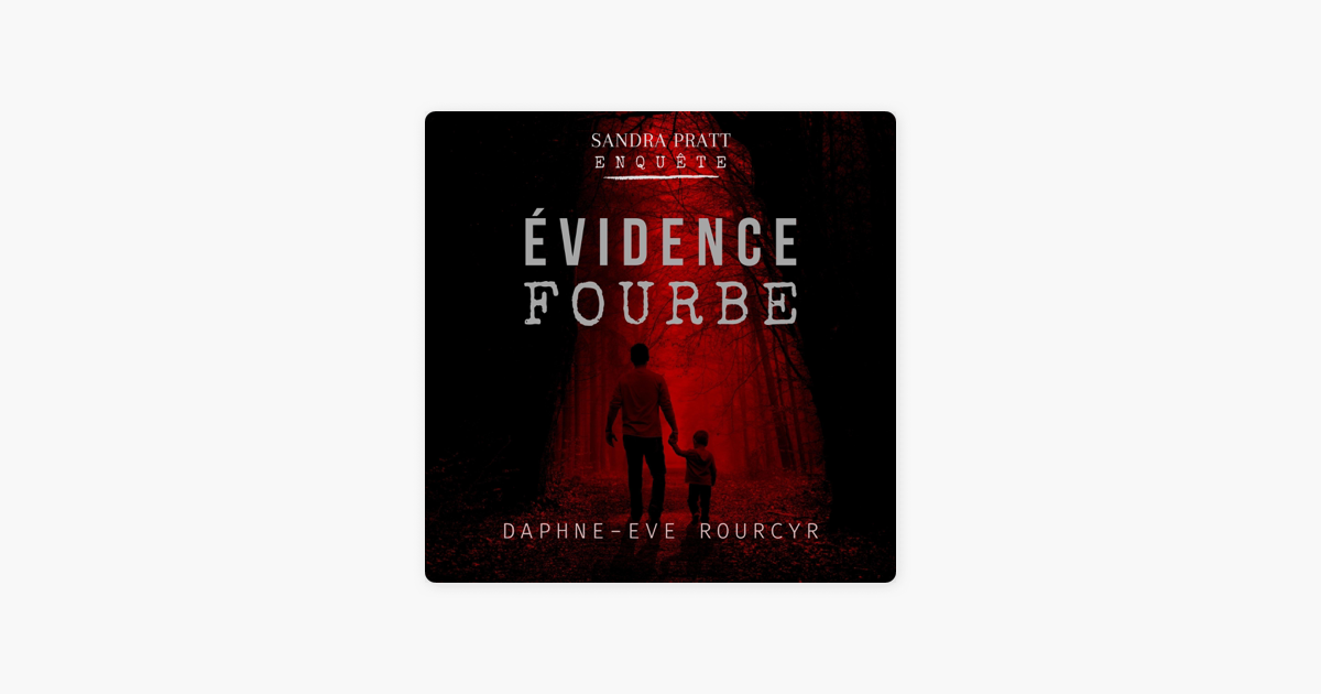 ‎Évidence fourbe [Deceitful Evidence]: Sandra Pratt enquête tome 1 ...
