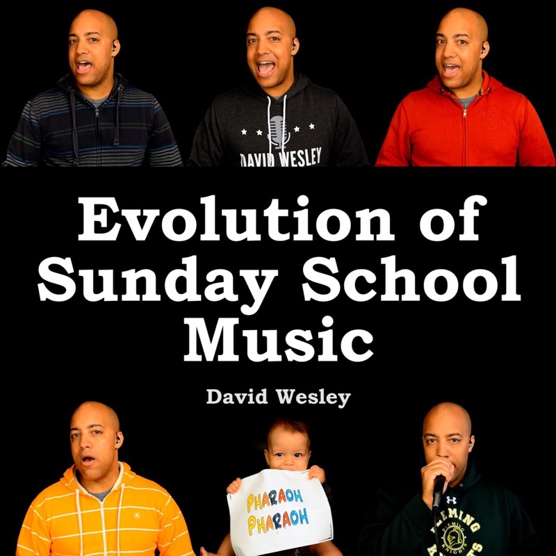 Evolution of Sunday School Music - David Wesley: Song Lyrics, Music ...