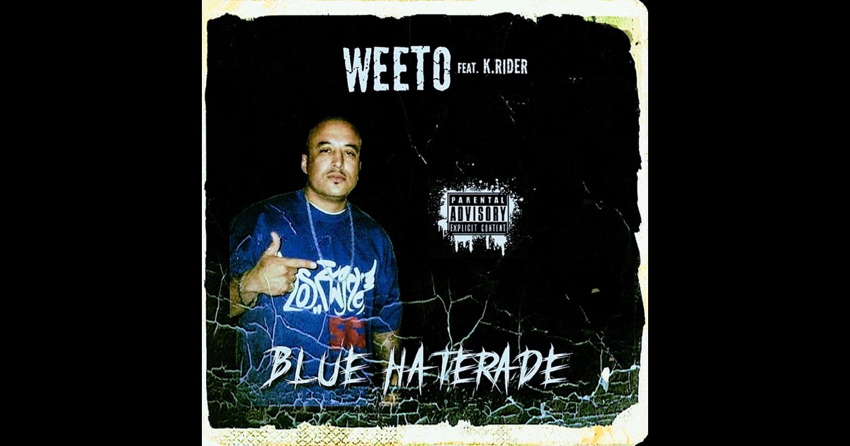 ‎Blue Haterade (feat. K Rider) - Single — álbum de Weeto — Apple Music