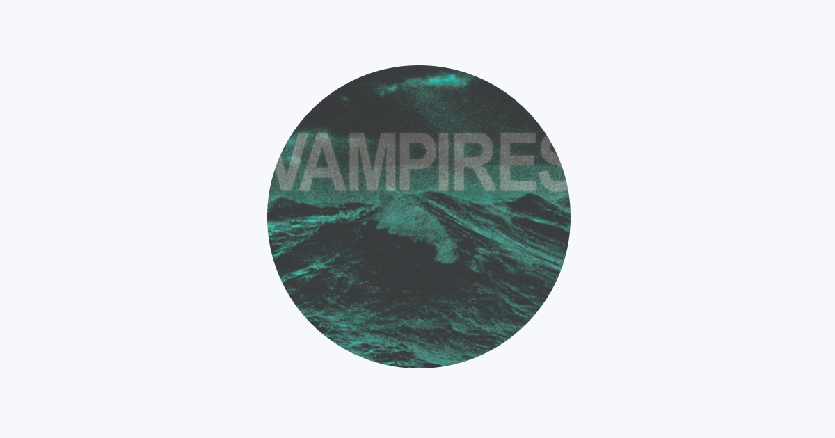 ‎Vampires - Apple Music