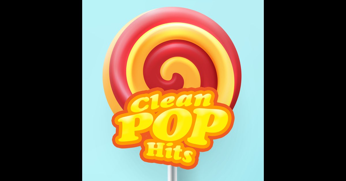 ‎Clean Pop Hits - Album by Various Artists - Apple Music