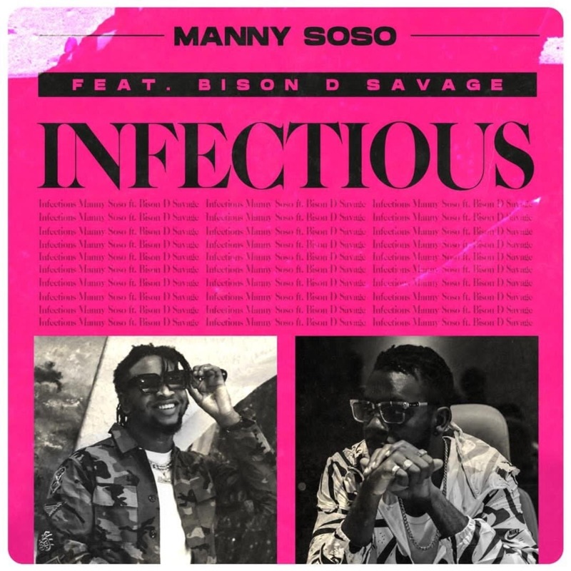 Infectious(X Manny Soso) - Bison D. Savage: Song Lyrics, Music Videos ...