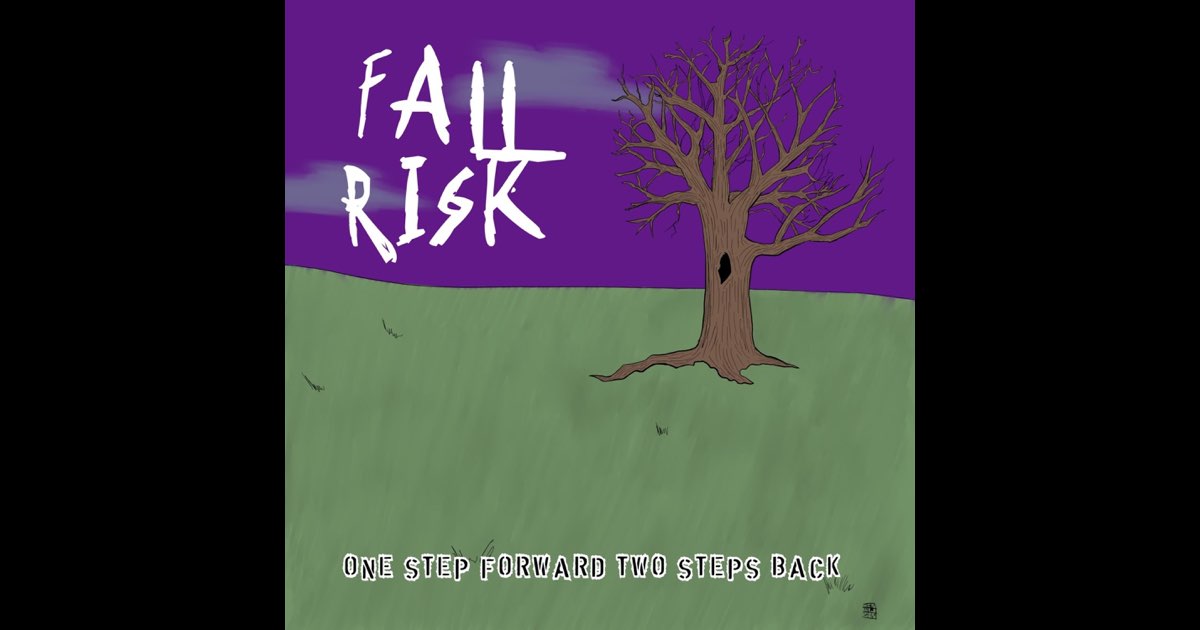 One Step Forward Two Steps Back - EP》- Fall Risk的专辑 - Apple Music