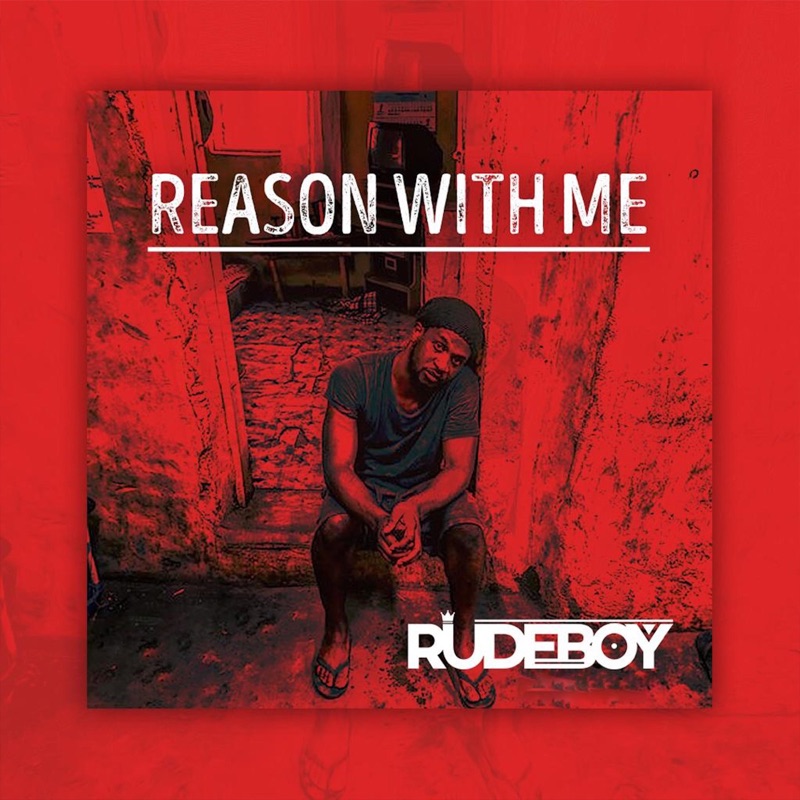 Reason with Me - Rudeboy: Song Lyrics, Music Videos & Concerts
