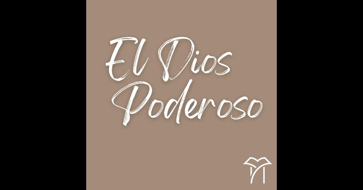 El Dios Poderoso - Single” álbum de Conferencia Expositores en Apple Music