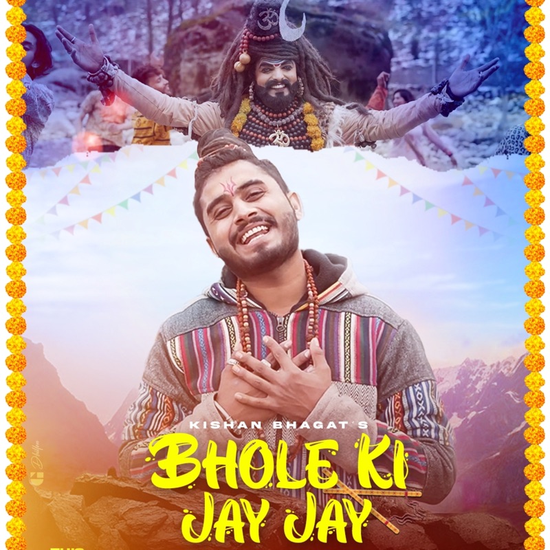 Bhole Ki Jay Jay Shiv Ji Jay Jay Kishan Bhagat - Kishan Bhagat: Song Lyrics, Music Videos & Concerts
