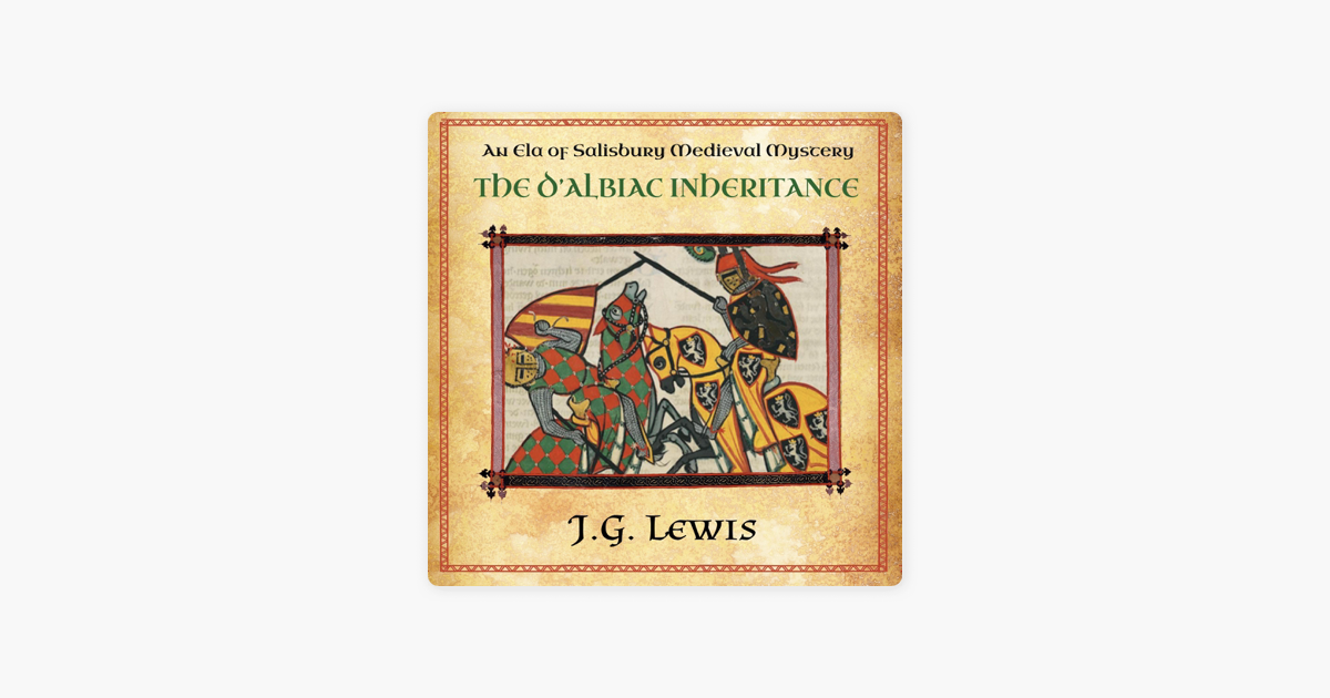 The d'Albiac Inheritance: An Ela of Salisbury Medieval Mystery: Ela of ...