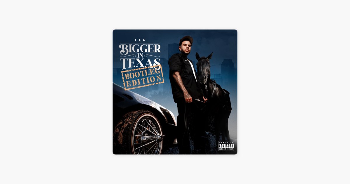 ‎Bigger In Texas Bootleg Edition - LE$のアルバム - Apple Music