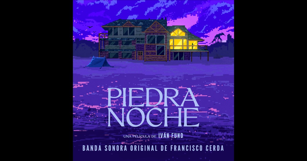 Piedra Noche (Original Soundtrack)” álbum de Francisco Cerda en Apple Music