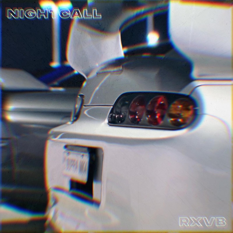 Nightcall - RXVB: Song Lyrics, Music Videos & Concerts