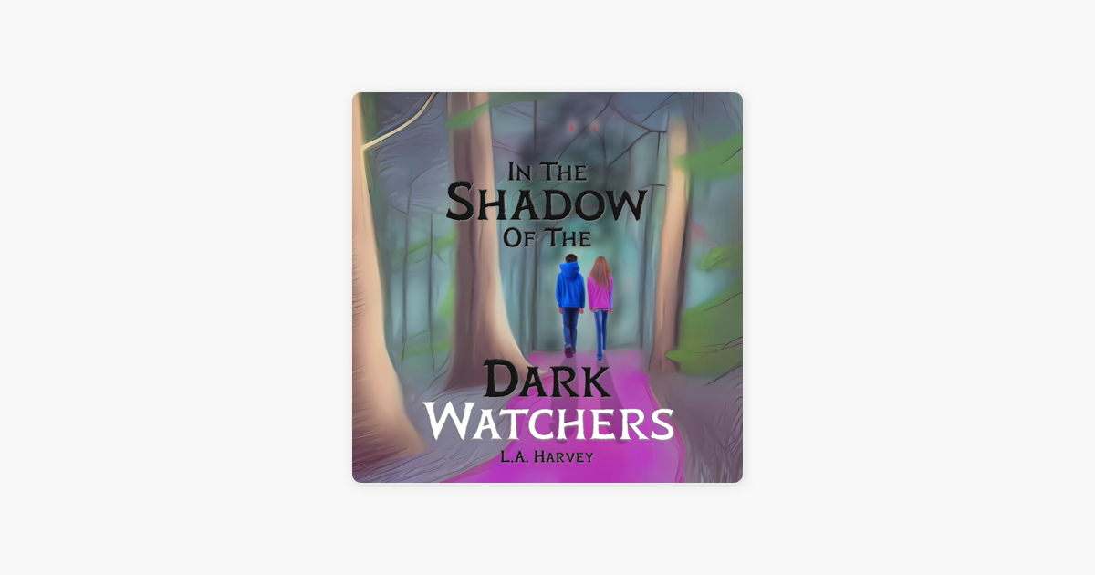 ‎In the Shadow of the Dark Watchers: A Historical Myths & Legends ...