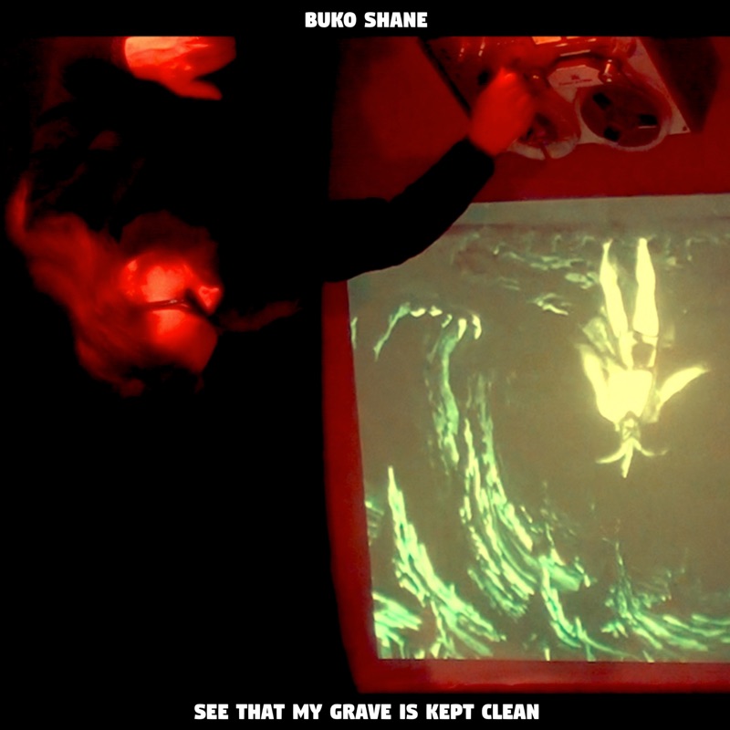 See That My Grave Is Kept Clean (Saturday Night Version) - Buko Shane ...