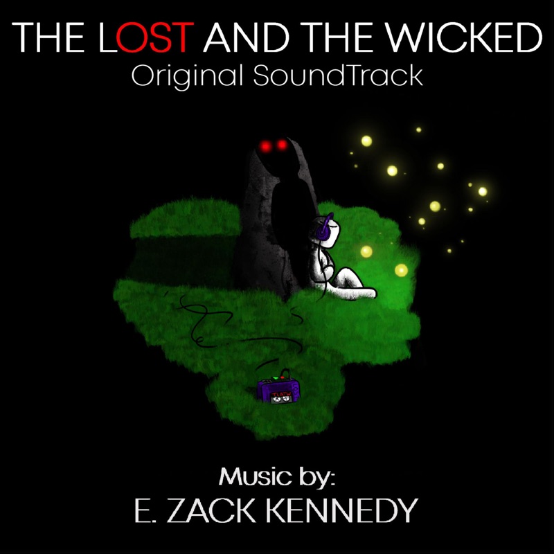 The Lost and the Wicked Theme - E. Zack Kennedy: Song Lyrics, Music ...