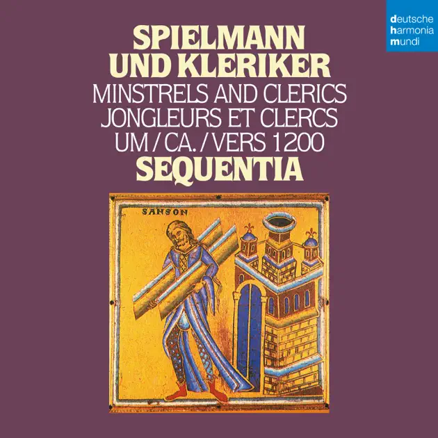 ‎Spielmann und Kleriker / Minstrels & Clerics (c.1200) by Sequentia ...