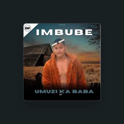 Imbube - Songs, Concert tickets & Videos