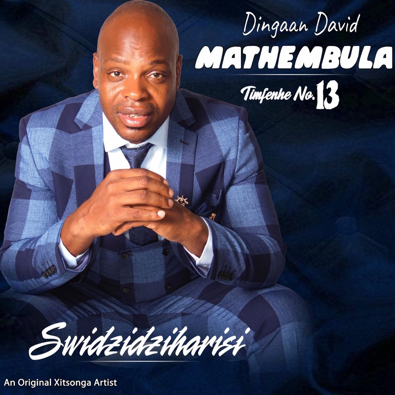Ku Tswalele Nghala - Dingaan David Mathebula: Song Lyrics, Music Videos ...