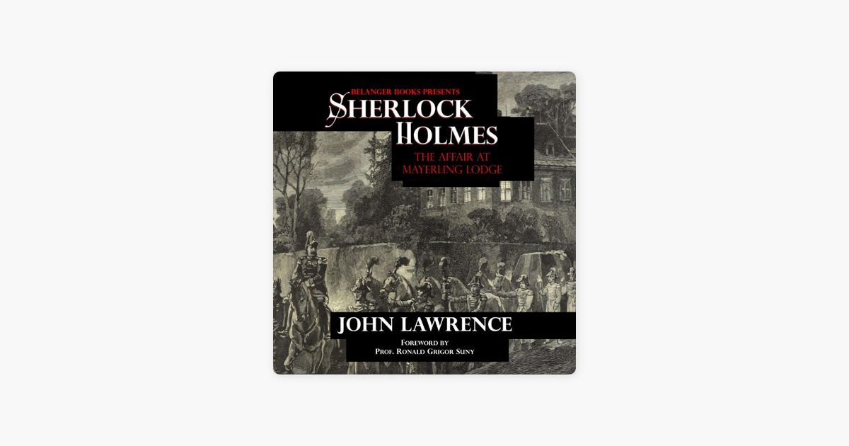 ‎Sherlock Holmes: The Affair at Mayerling Lodge (Unabridged) by John ...