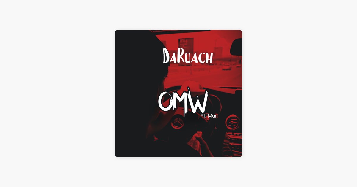 ‎OMW (feat. Mar) - Song by DaRoach - Apple Music