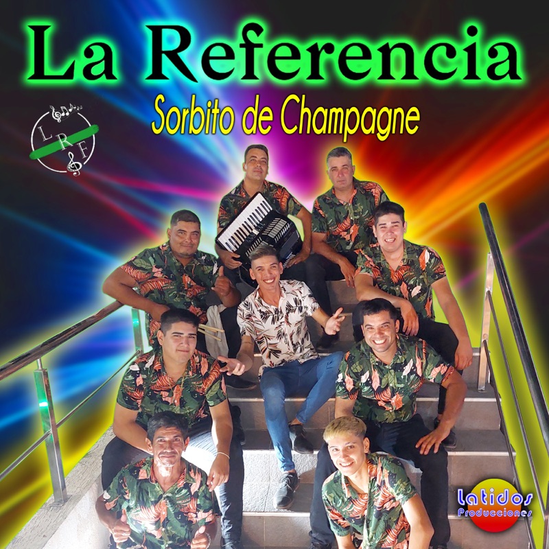 Sorbito de Champagne - La Referencia: Song Lyrics, Music Videos & Concerts