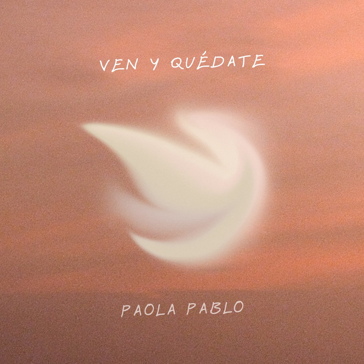 ‎Ven y Quédate (Espíritu Santo) - Single - Album by Paola Pablo - Apple ...