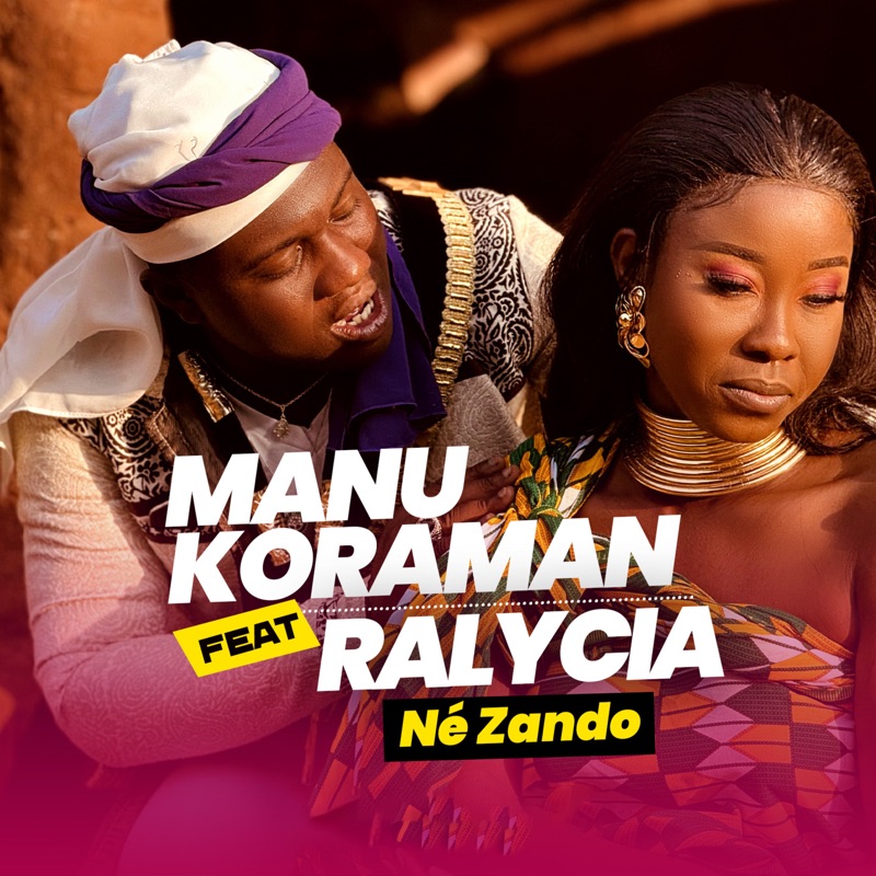 Né Zando (feat. Ralycia) - Manu Koraman: Song Lyrics, Music Videos & Concerts