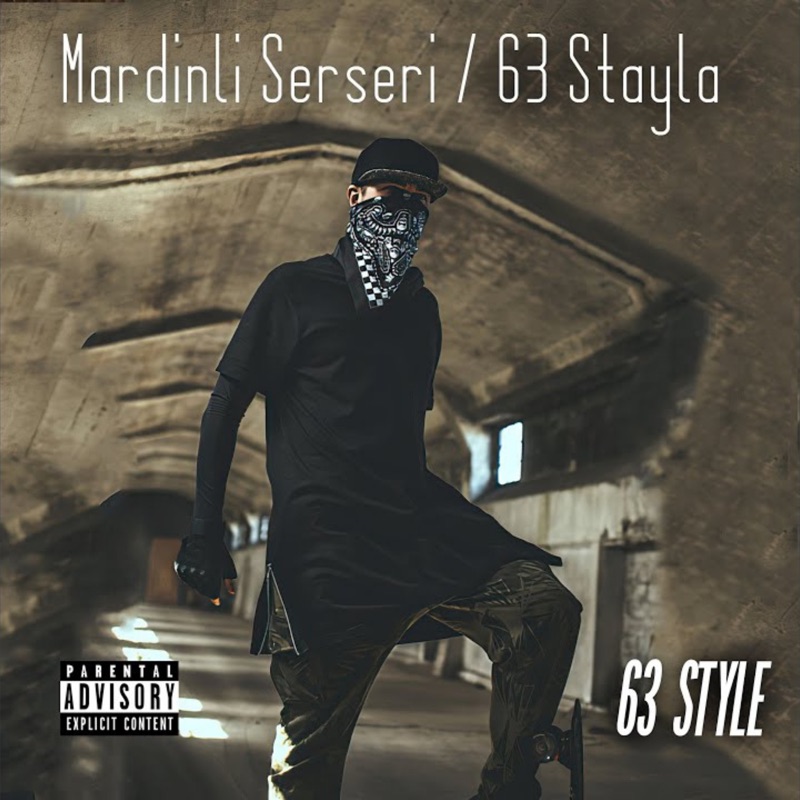 63 Style - Mardinli Serseri & 63 Stayla: Song Lyrics, Music Videos ...