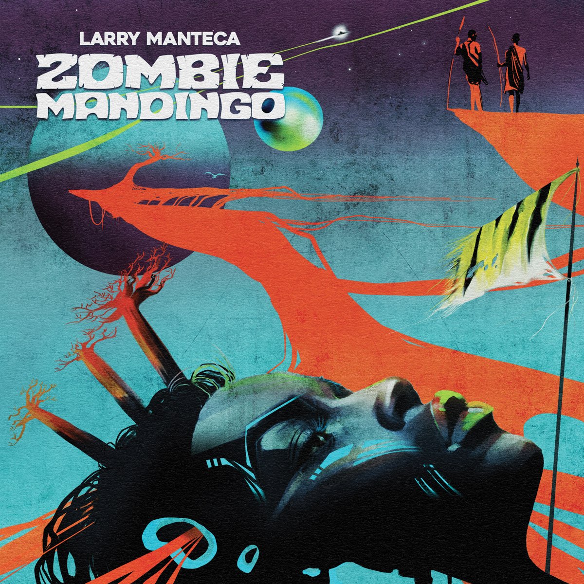 ‎Zombie Mandingo (Remastered) - Album by Larry Manteca - Apple Music