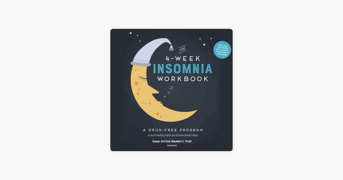‎The 4-Week Insomnia Workbook: A Drug-Free Program to Build Healthy ...