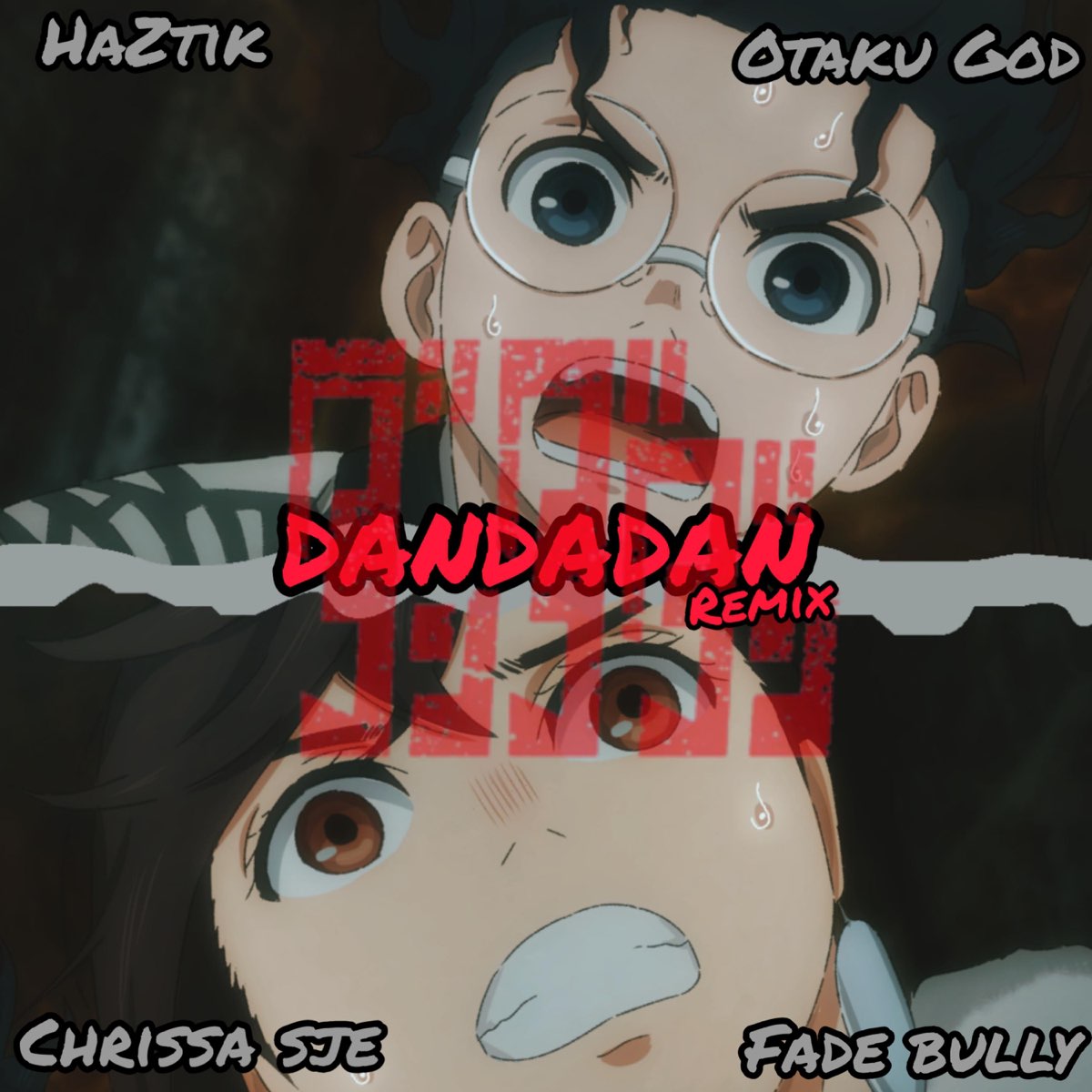 ‎DANDADAN (feat. HazTik, Otaku God & Fade Bully) [Remix] [Remix ...