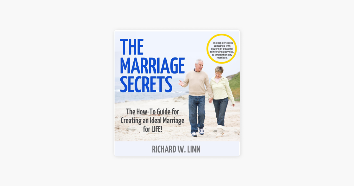 ‎The Marriage Secrets: The How-To Guide for Creating an Ideal Marriage ...