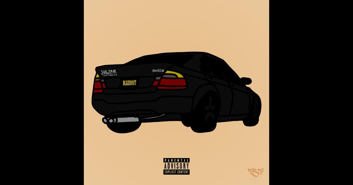 ‎Blacked Out Sultan (feat. Tony Garcia, Nino Sparks & Tezzy Bruckshot ...