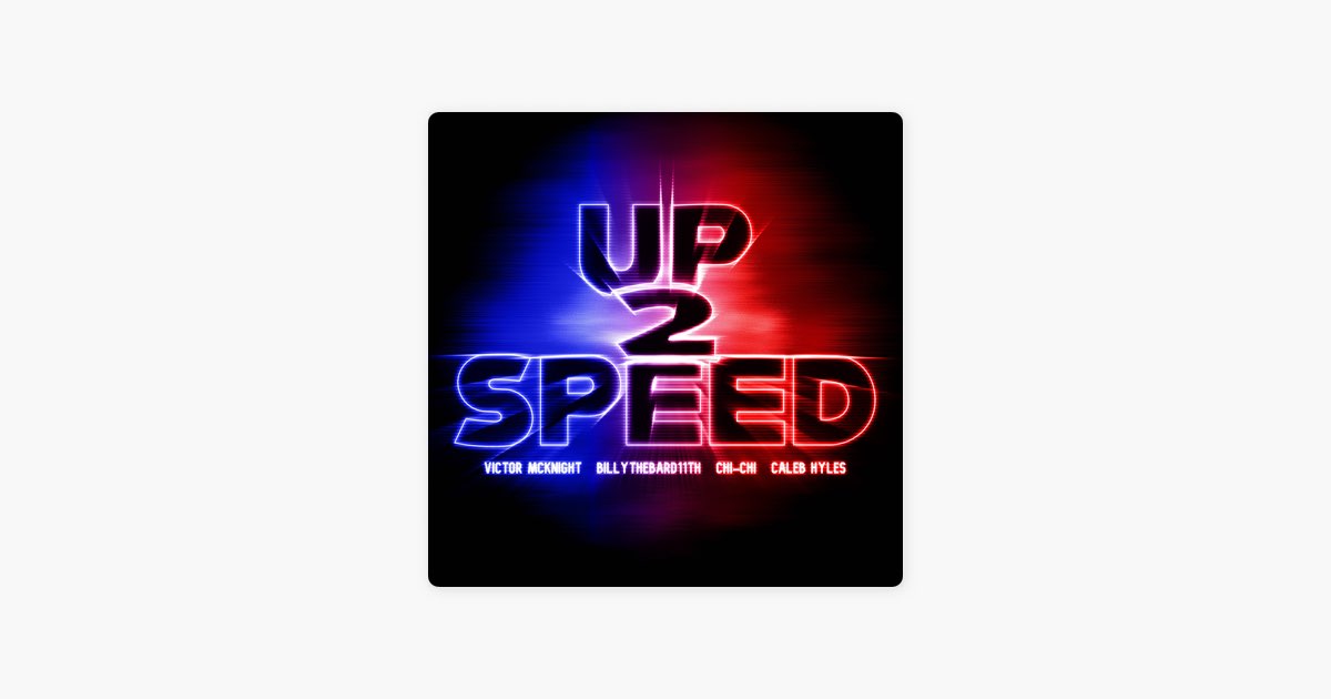 ‎Песня «Up 2 Speed (feat. BillyTheBard11th) [Instrumental]» — Victor ...