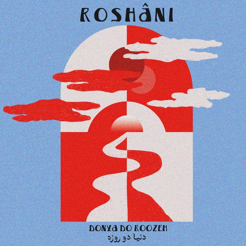 Donya Do Roozeh - Roshâni: Song Lyrics, Music Videos & Concerts