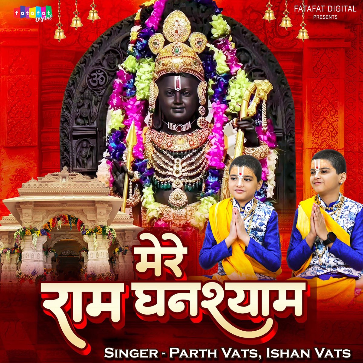 ‎Mere Ram Ghanshyam - Single - Album by Parth Vats & Ishan Vats - Apple ...