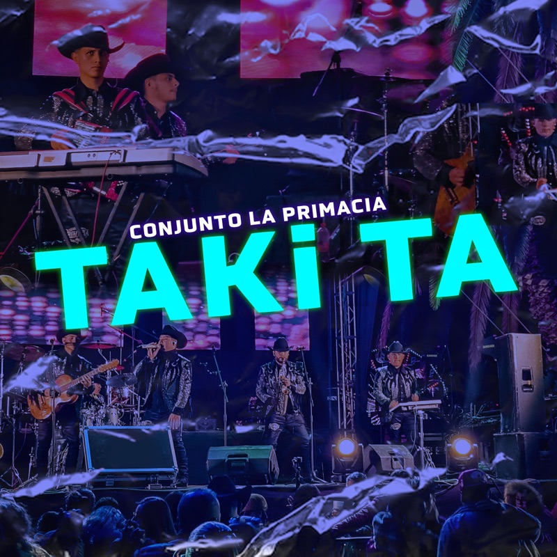el taki ta - Conjunto La Primacía: letra, videos musicales y conciertos