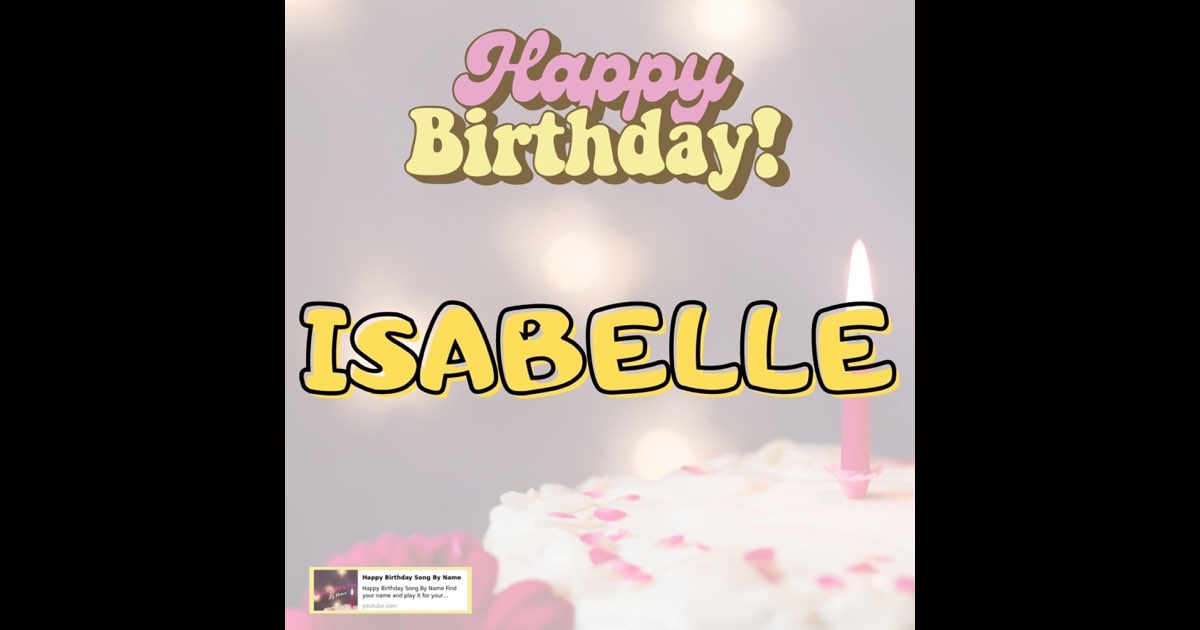 ‎Happy Birthday Isabelle Song - Single - Album by Happy Birthday Song ...
