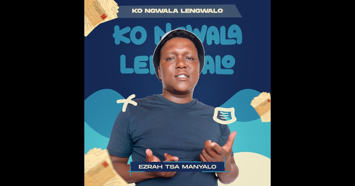 ‎Ko Ngwala Lengwalo - Album by Ezrah tsa manyalo - Apple Music