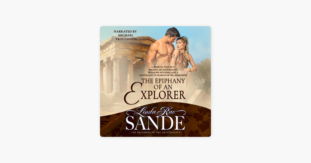‎The Epiphany of an Explorer: The Brothers of the Aristocracy, Book 3 ...