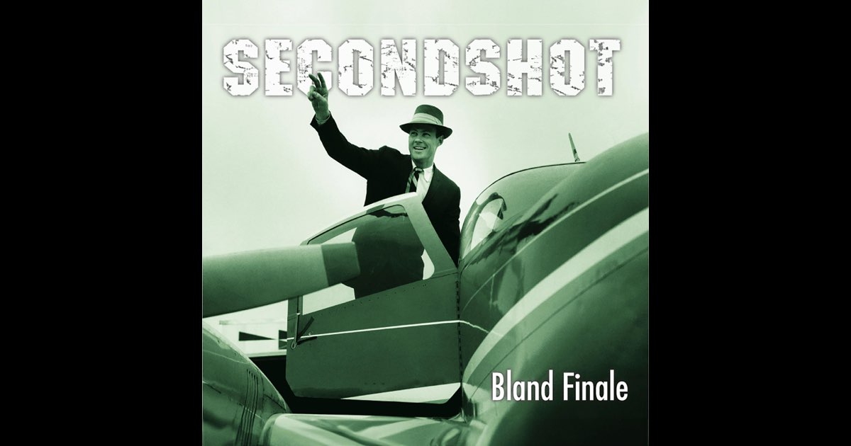 ‎Bland Finale - Album by SecondShot - Apple Music