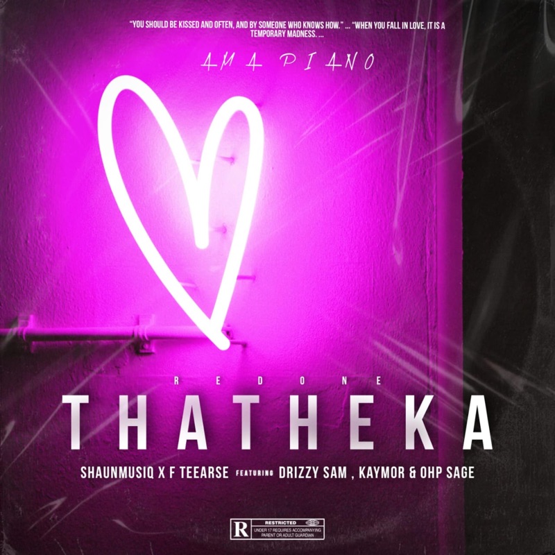 Thatheka Redone (feat. Drizzy Sam, Kaymor & Ohp sage) - ShaunMusiQ x F ...