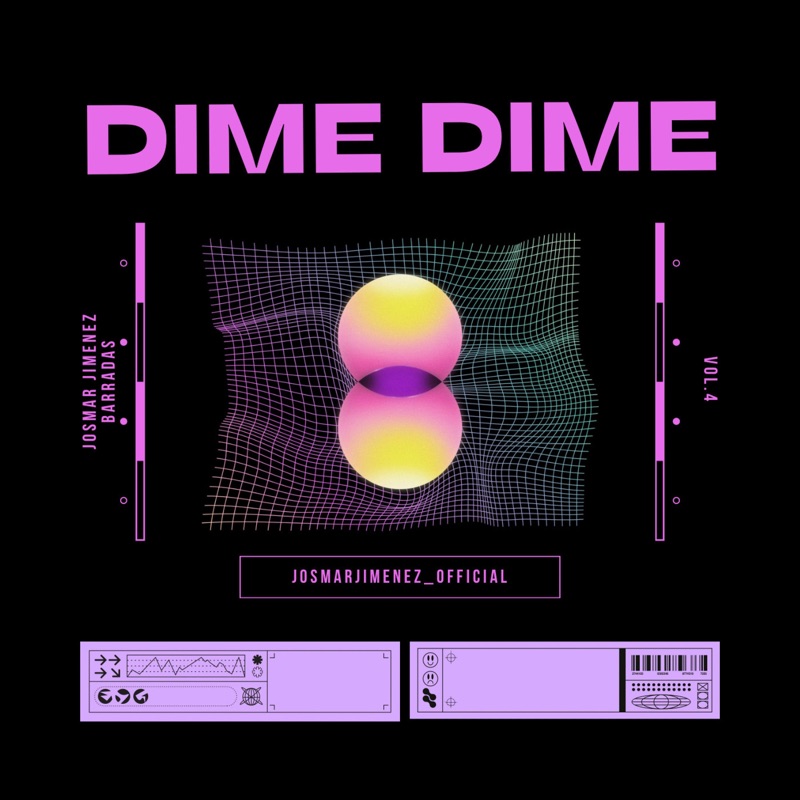 Dime Dime - Josmar Jimenez Barradas: Song Lyrics, Music Videos & Concerts
