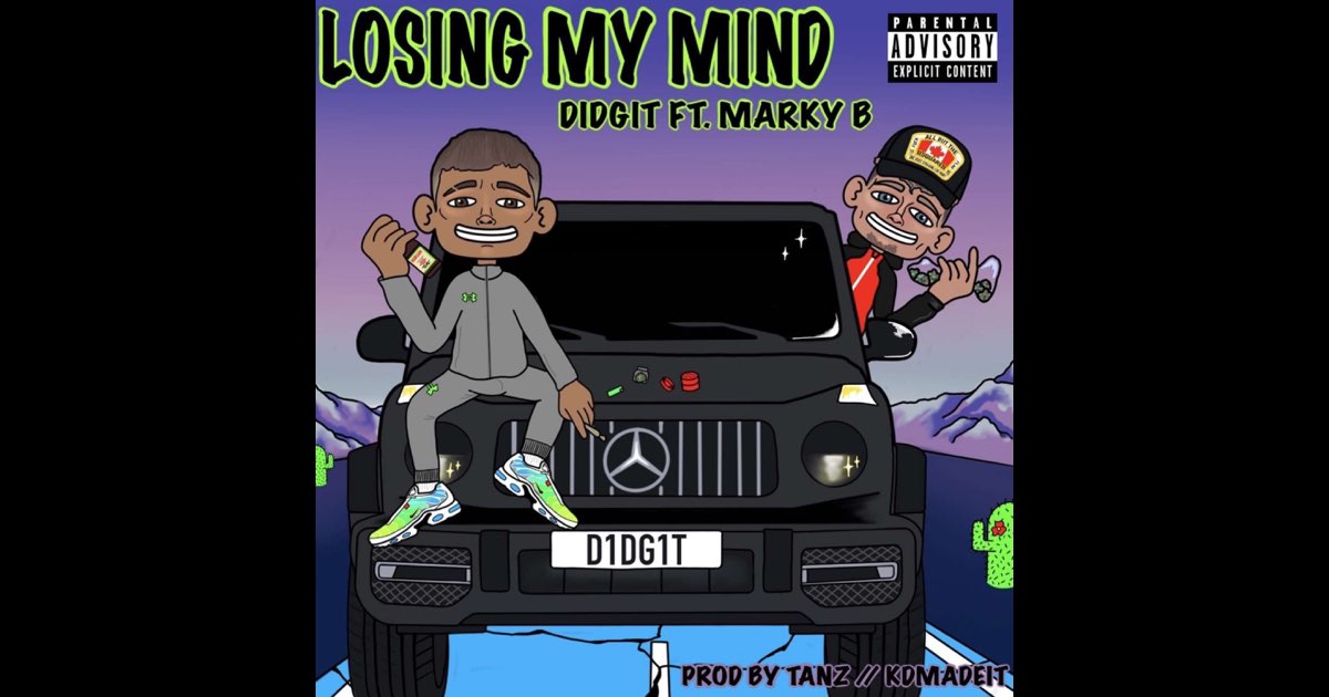 ‎Losing My Mind (feat. Marky b) - Single - Album by Didgit - Apple Music