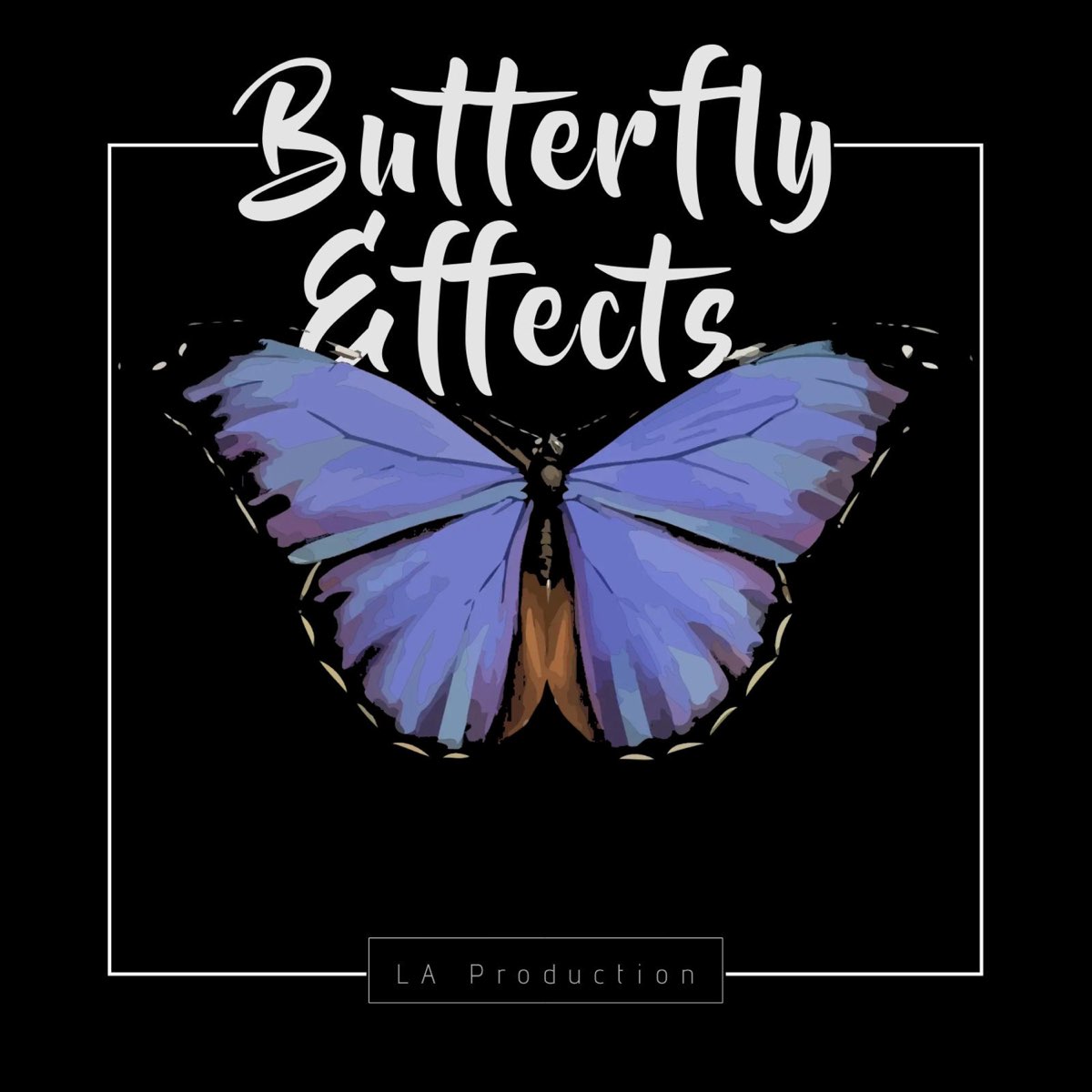 ‎Butterfly Effects - Single - Album by LA Production - Apple Music