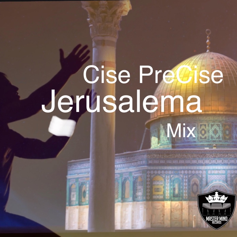 Jerusalema Mix - Cise PreCise: Song Lyrics, Music Videos & Concerts
