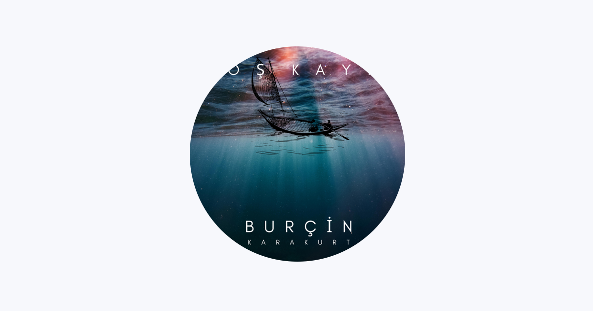 ‎Burçin Karakurt - Apple Music