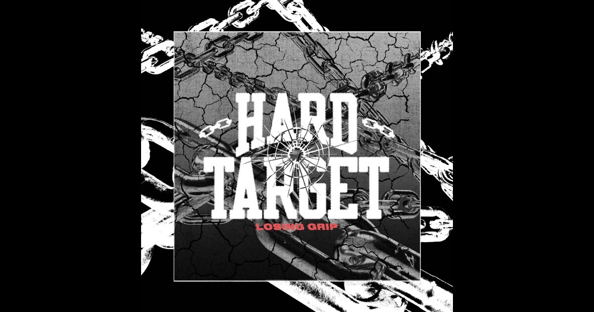 Losing Grip” álbum de Hard Target en Apple Music